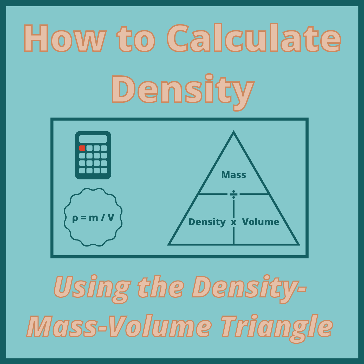 Using the Density-Mass-Volume Triangle to Calculate Density - Owlcation
