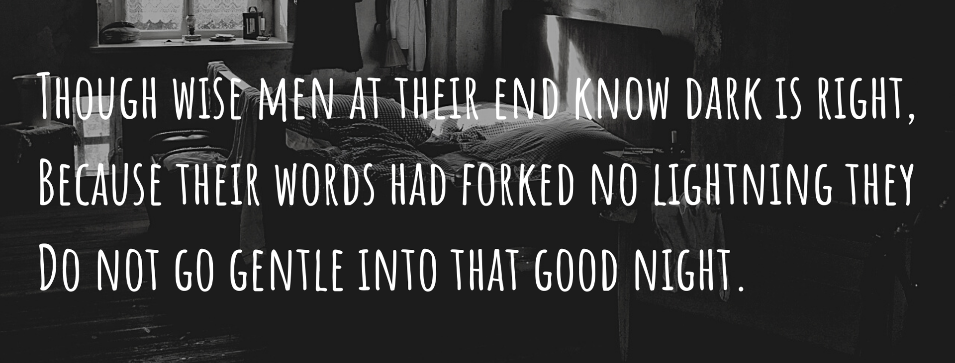 An Analysis of "Do not go gentle into that good night" by Dylan Thomas ...