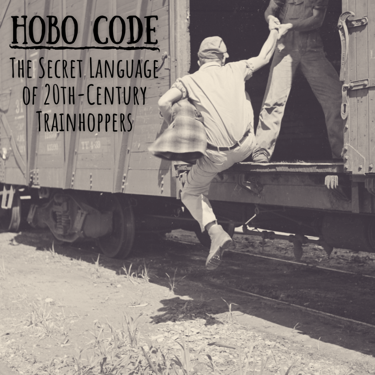 Hobo Code: The Signs and Symbols Used by Travelers of Old - Owlcation