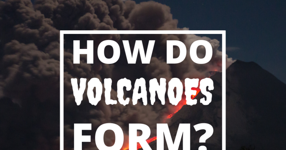 How Does a Volcano Form? - Owlcation