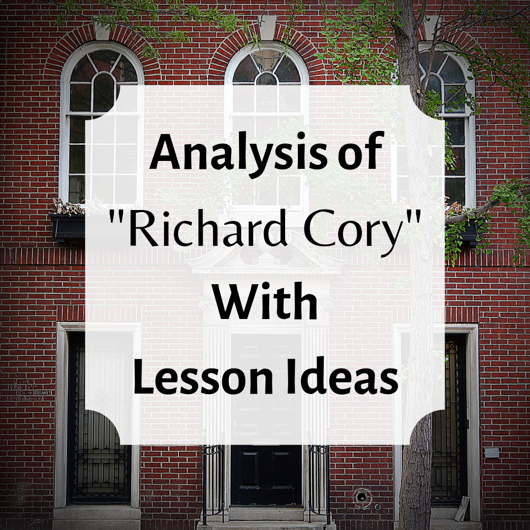 "Richard Cory" by Edwin Arlington Robinson: Poem Analysis With Lesson ...