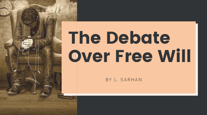 The Philosophical Debate of Free Will - Owlcation