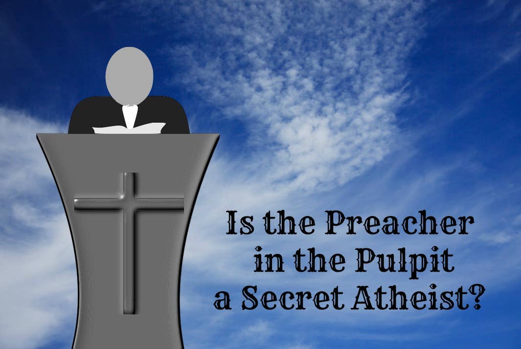 Atheists in the Pulpit: Clergy Who Are Non-Believers - Owlcation