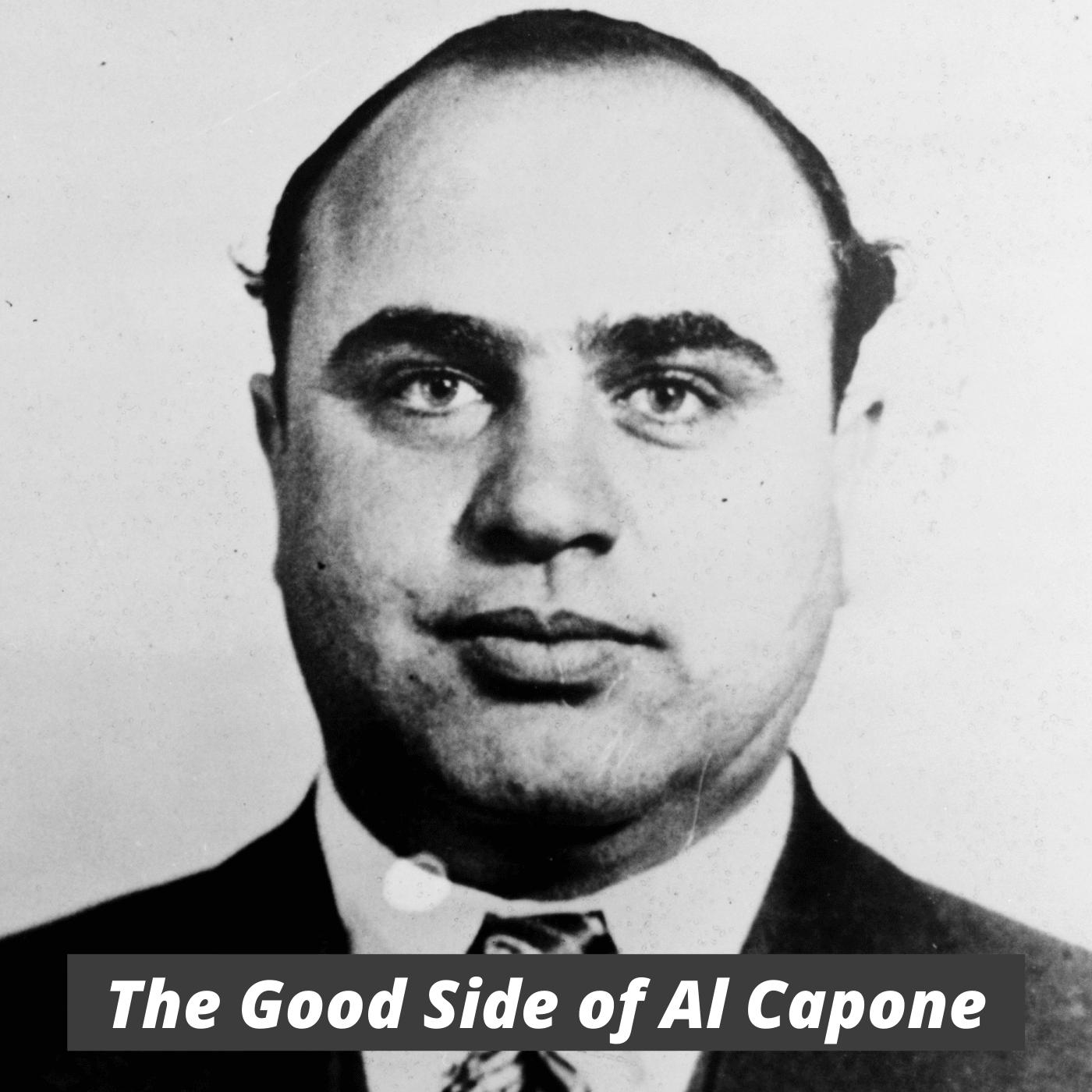 The Soft Side of Scarface: The Duality of Al Capone - Owlcation