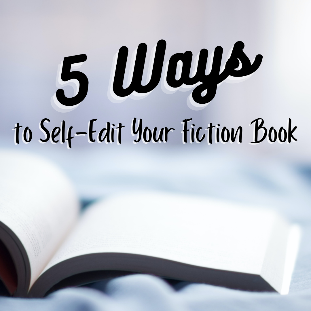 How to Self-Edit Your Fiction Book - Owlcation