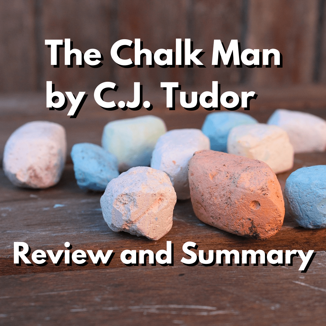 "The Chalk Man" By C.J. Tudor: Review and Summary - Owlcation